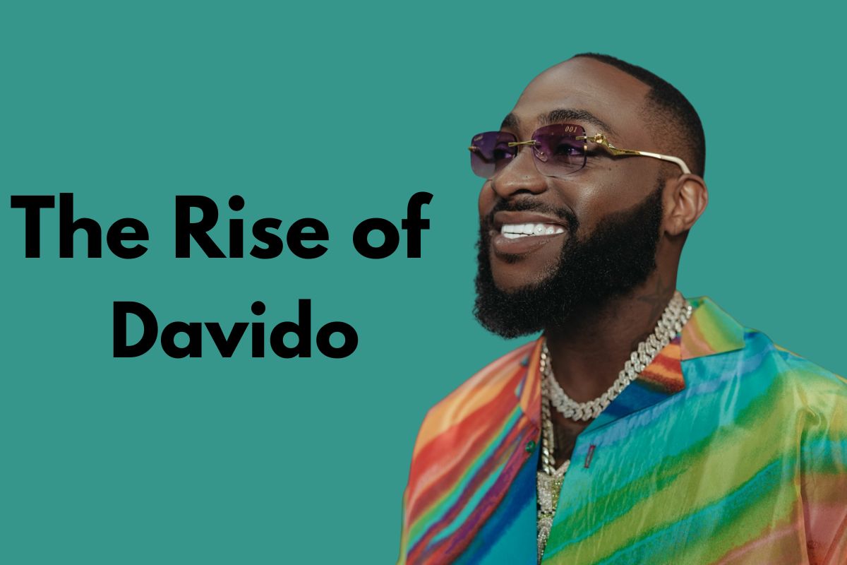 The Rise of Davido: Life, Career, and Achievements Explained